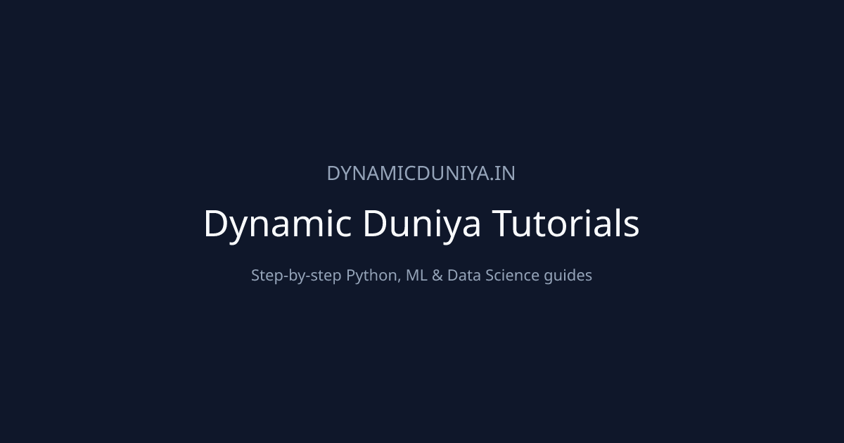 Python Programming — Tutorials | Dynamic Duniya